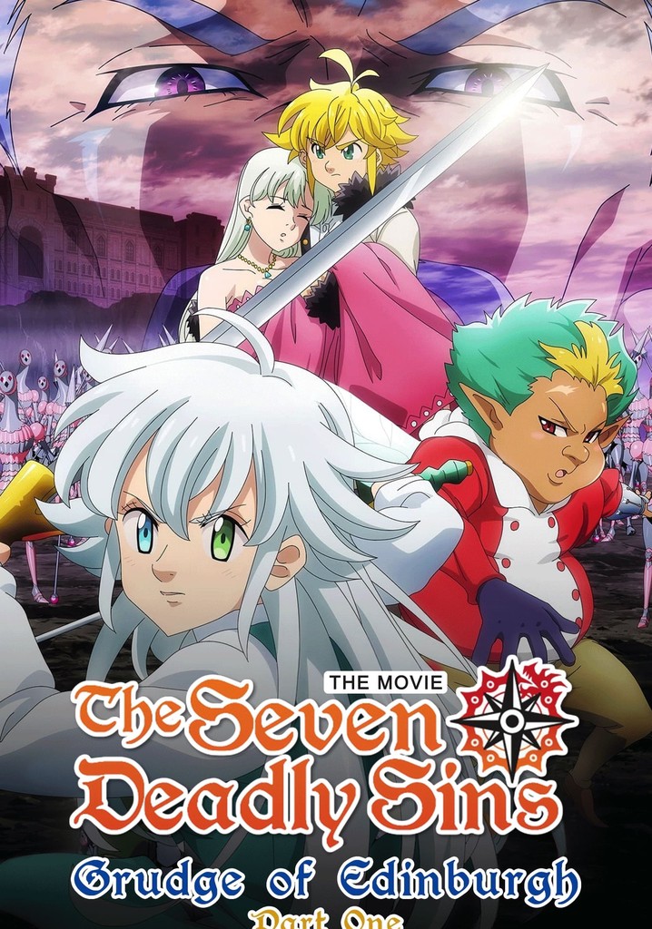 The Seven Deadly Sins: Grudge of Edinburgh Part 1 streaming The Seven Deadly Sins: Grudge of Edinburgh Part 1 streaming